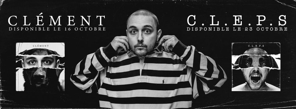 CLEPS dévoile un double album : "Clément" et "C.L.E.P.S" - La ...